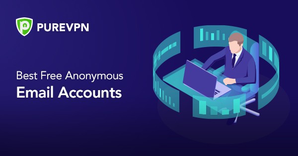 Top Free Anonymous Email Accounts