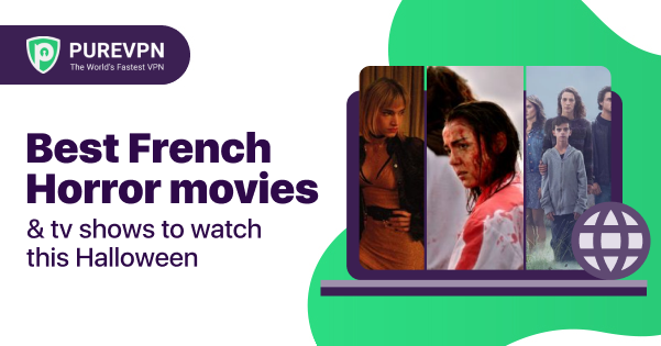 The Best French Horror Movies and Shows To Watch This Halloween