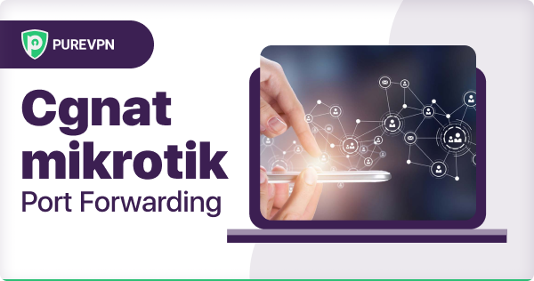 How to Port Forward on a MikroTik Router and Bypass CGNAT