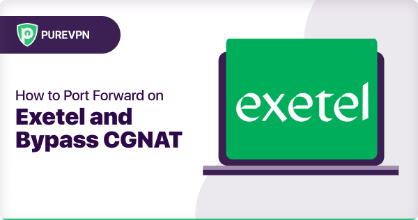 How to port forward Exetel | Open Ports on Exetel | Exetel Port Forwarding