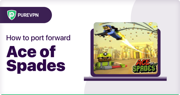 How to Open Ports on Ace of Spades | Ace of Spades Port Forwarding