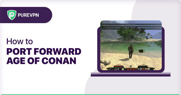 How to Port Forward Age of Conan | How to open ports on Age of Conan