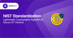 Lightweight Cryptography Algorithm to Secure IoT Devices - NIST Standardization