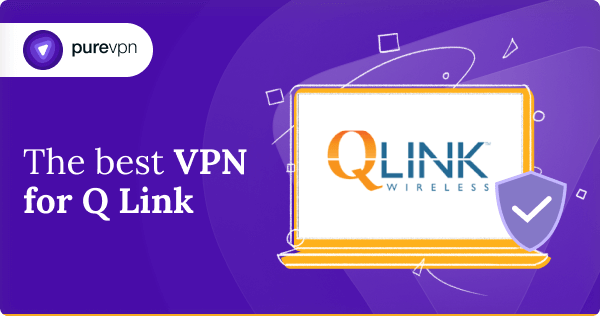 Best VPN for Q Link Wireless: Protect your privacy & bypass throttling ...