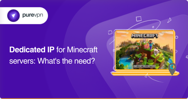Dedicated IP for Minecraft server: Boost your gaming experience!